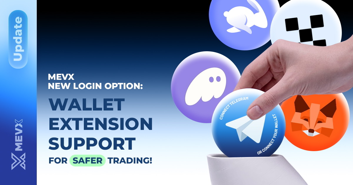 MevX New Login Option: Wallet Extension Support for Safer Trading! - Platform Trading Bot Mevx