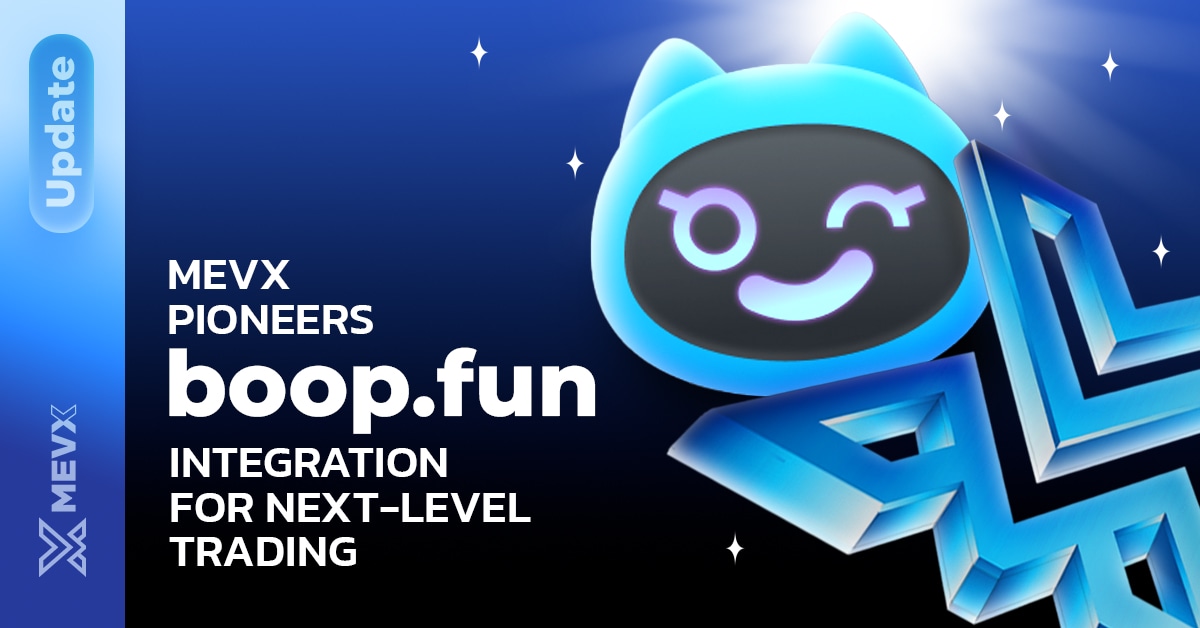 MevX Pioneers boopdotfun Integration for Next Level - Platform Trading Bot Mevx