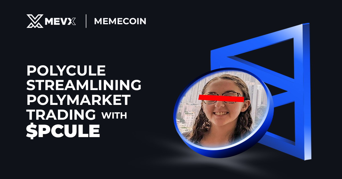 Polycule: Streamlining Polymarket Trading with $PCULE - Platform Trading Bot Mevx