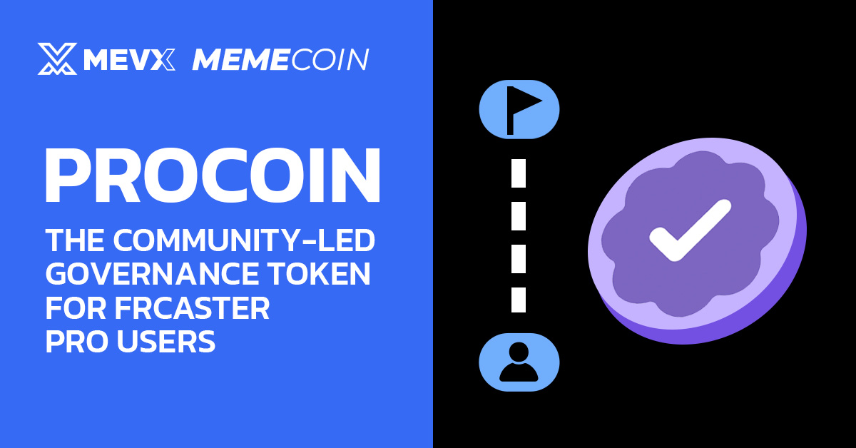 $PROCOIN Token for Farcaster Pro Users - Platform Trading Bot Mevx