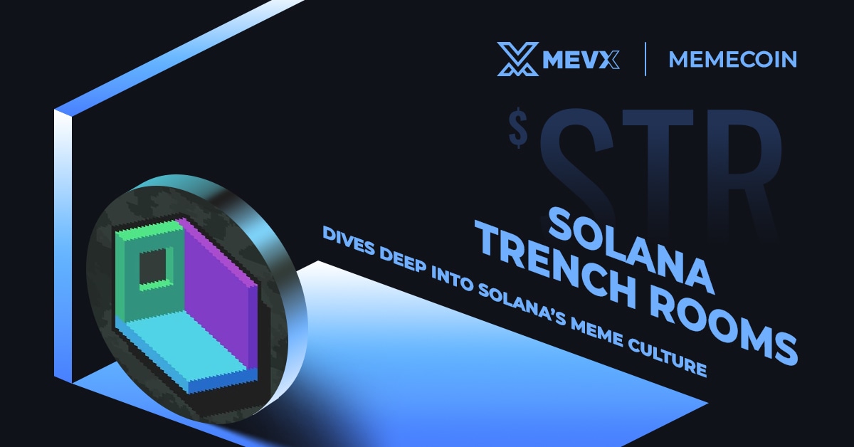 Solana Trench Rooms ($STR) Dives Deep into Solana’s Meme Culture ...