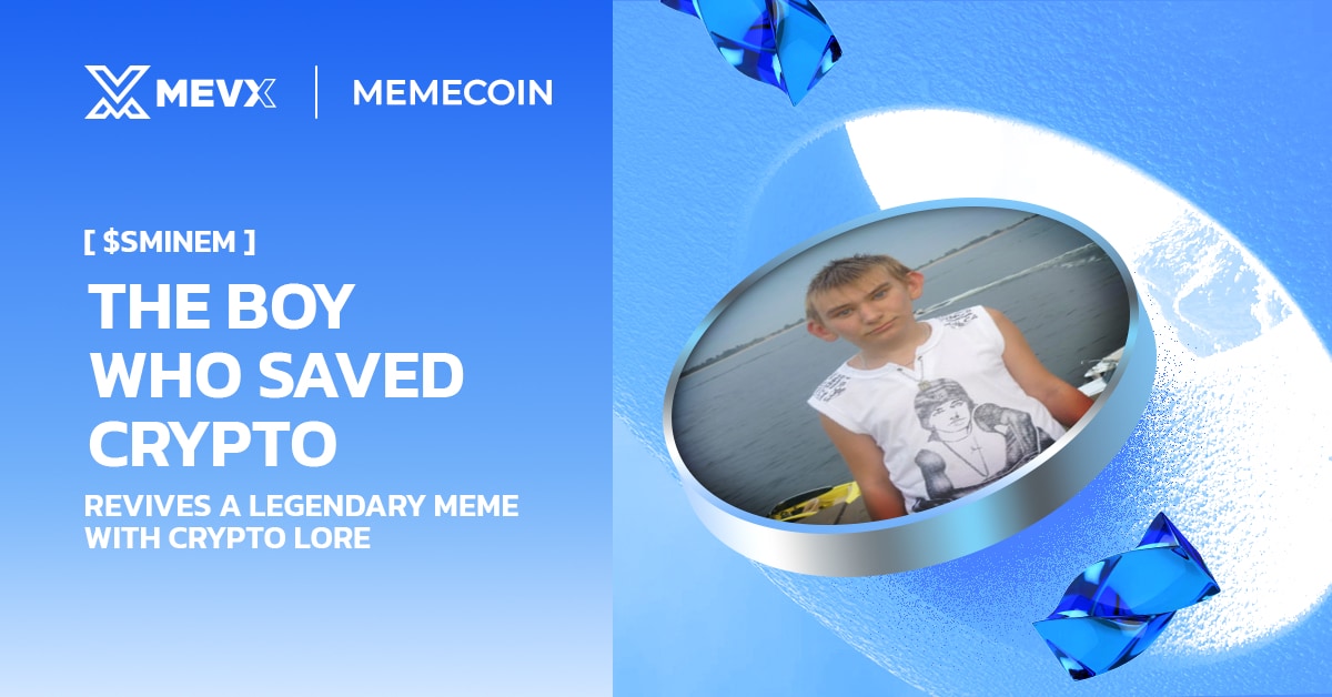 The Boy Who Saved Crypto ($SMINEM) Revives a Legendary Meme with Crypto ...