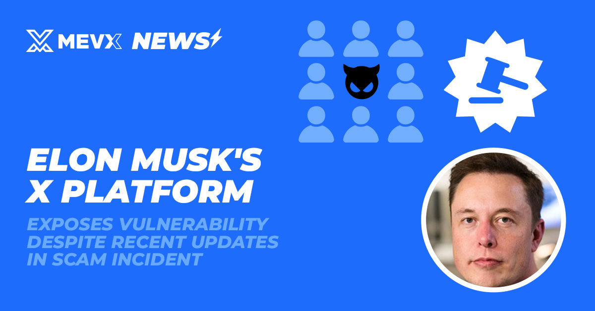 Elon Musk's X Platform Exposes Vulnerability Despite Recent Updates in ...