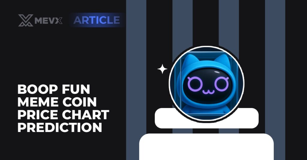 Boop fun meme coin price chart prediction - Platform Trading Bot Mevx