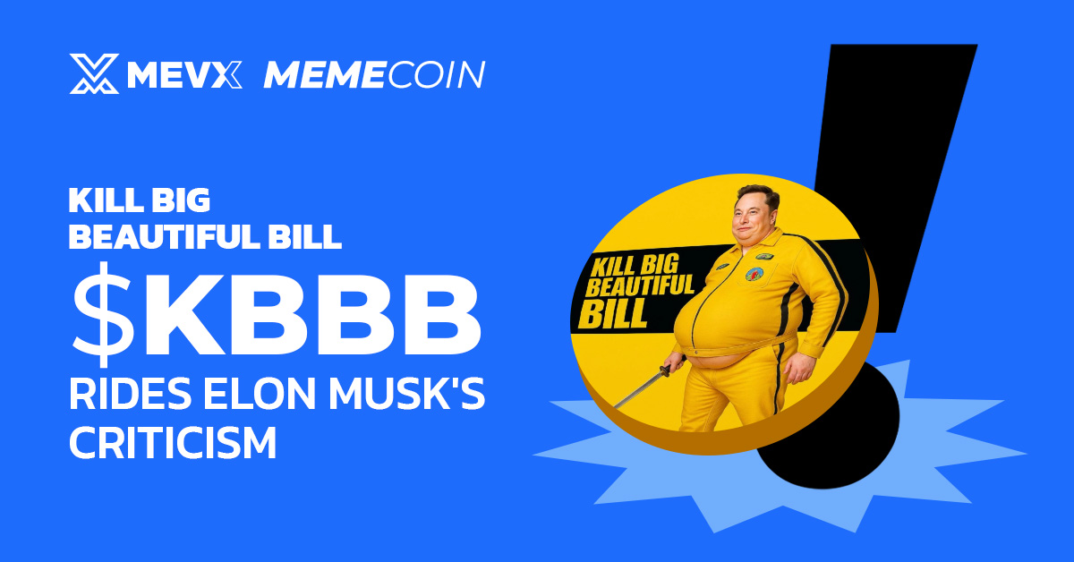 KILL BIG BEAUTIFUL BILL ($KBBB) Rides Elon Musk’s Criticism