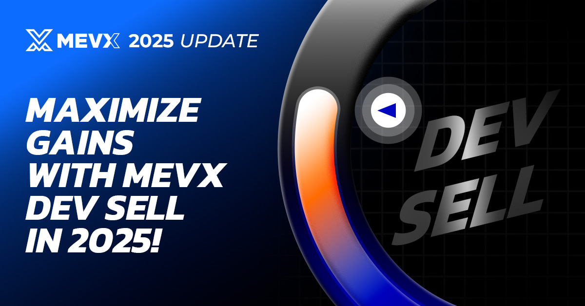 Maximize Gains with MevX Dev Sell in 2025 - Platform Trading Bot Mevx