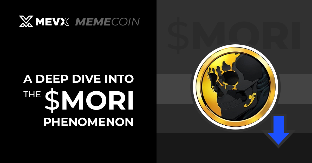 A Deep Dive into $MORI Meme Coin Phenomenon - Platform Trading Bot Mevx