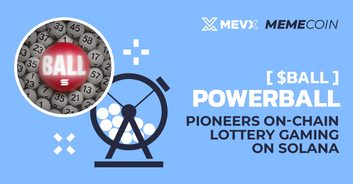 POWERBALL ($BALL) Pioneers On-Chain Lottery Gaming on Solana - Platform ...