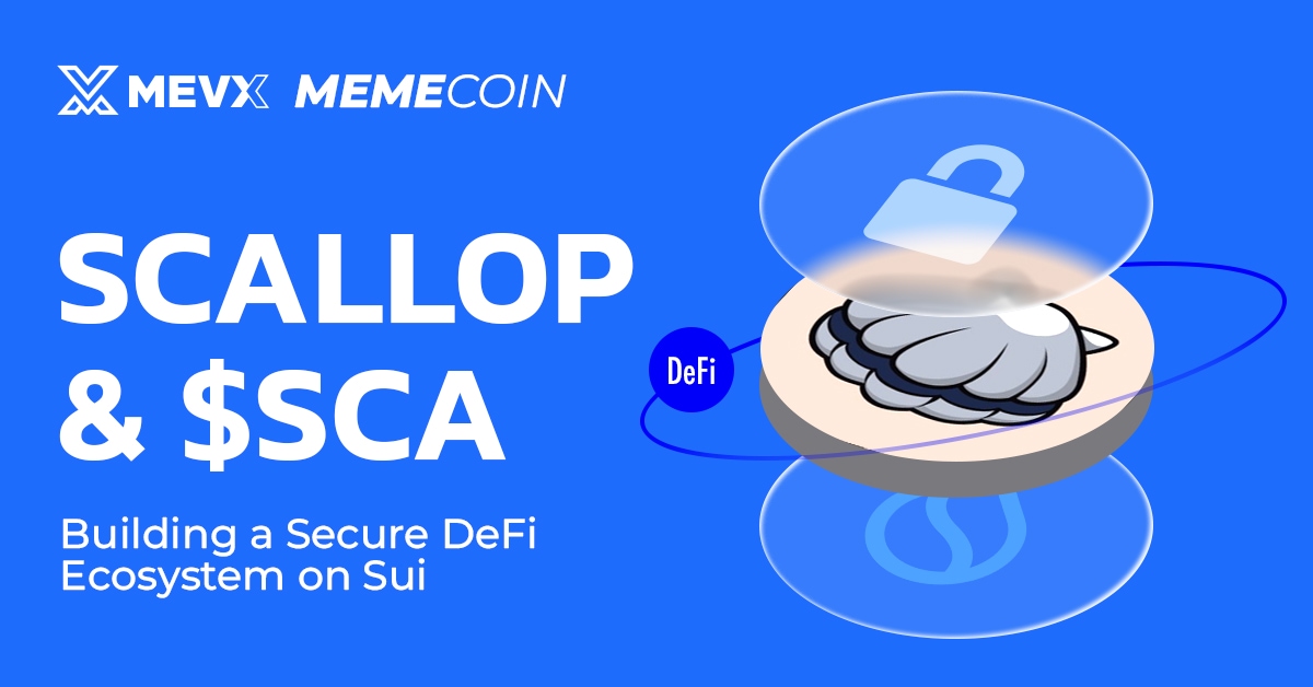 Scallop and $SCA: Building a Secure DeFi Ecosystem on Sui - Platform ...