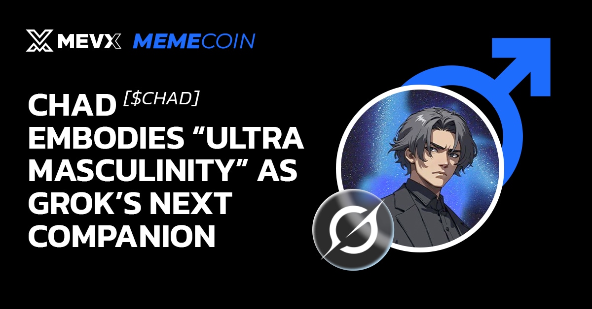 CHAD ($CHAD) Embodies “Ultra Masculinity” as Grok’s Next Companion ...