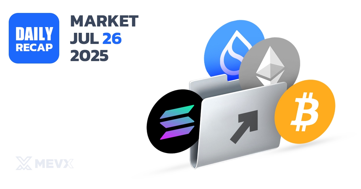 Crypto Market Update: Key Highlights from July 26, 2025 - Platform ...