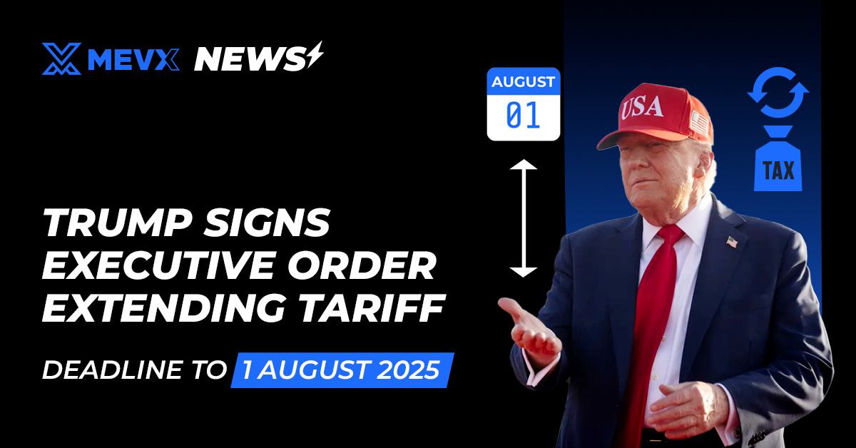 Trump Signs Executive Order Extending Tariff Deadline to 1 August 2025 - Platform Trading Bot Mevx