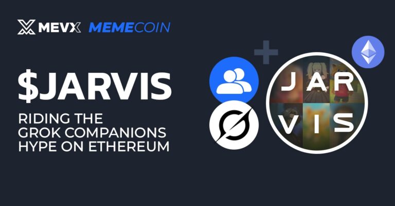 $JARVIS Meme Coin Riding the Grok Companions Hype on Ethereum - Platform Trading Bot Mevx