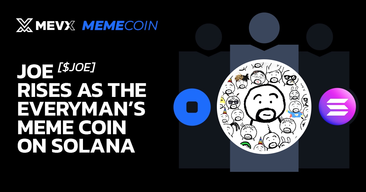 Joe ($JOE) Rises as the Everyman’s Meme Coin on Solana - Platform ...