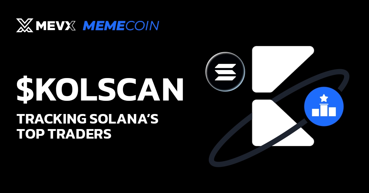 $kolscan Token Tracking Solana’s Top Traders - Platform Trading Bot Mevx