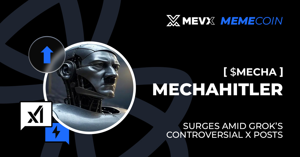 MechaHitler ($MECHA) Surges Amid Grok’s Controversial X Posts ...