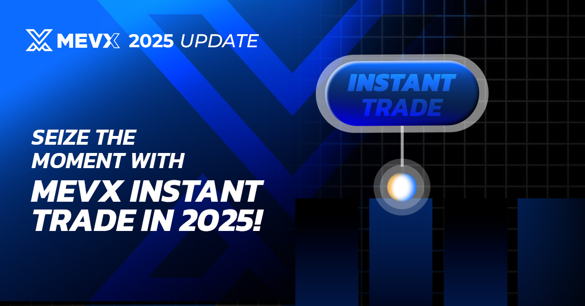 Seize the Moment with MevX Instant Trade in 2025 - Platform Trading Bot Mevx