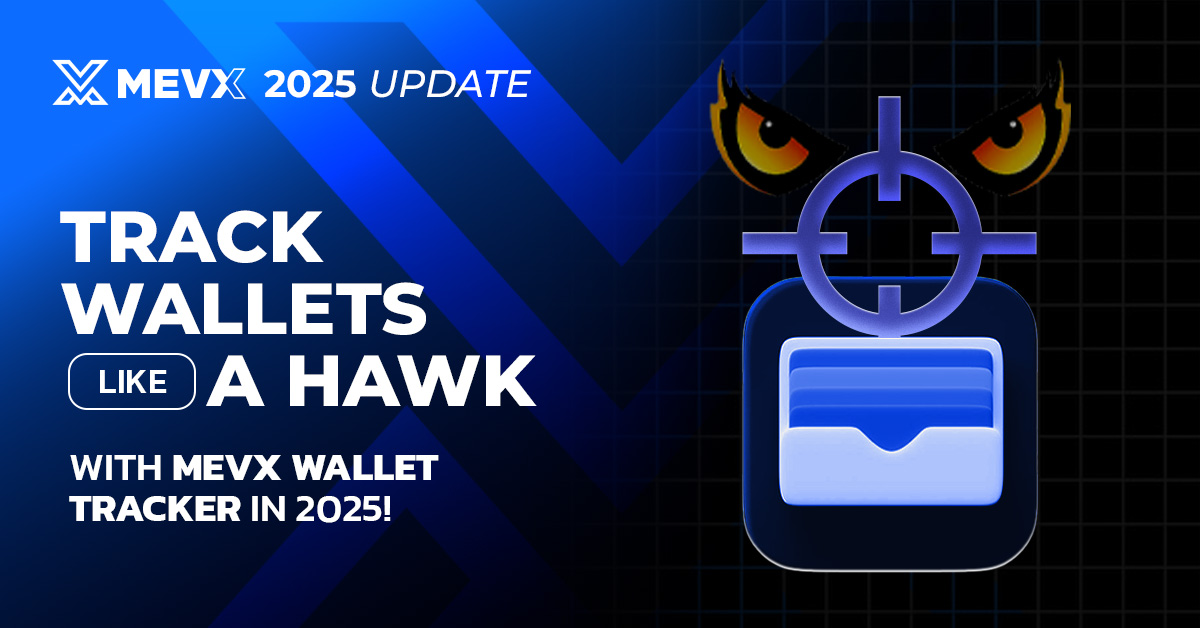 Track Wallets Like a Hawk with MevX Wallet Tracker in 2025 - Platform Trading Bot Mevx