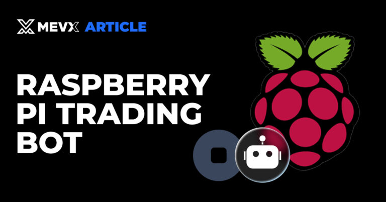 Raspberry Pi Trading Bot - Automatic and Efficient Trading Solution - Platform Trading Bot Mevx