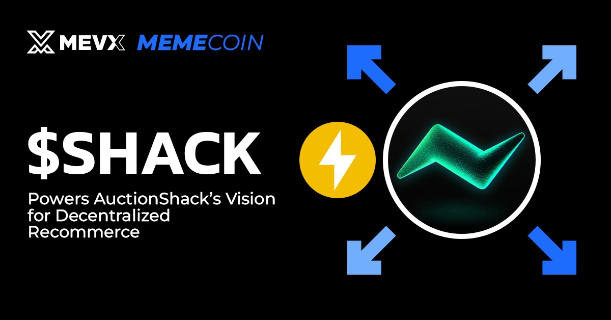 Shack Token ($SHACK) Powers AuctionShack’s Vision for Decentralized ...