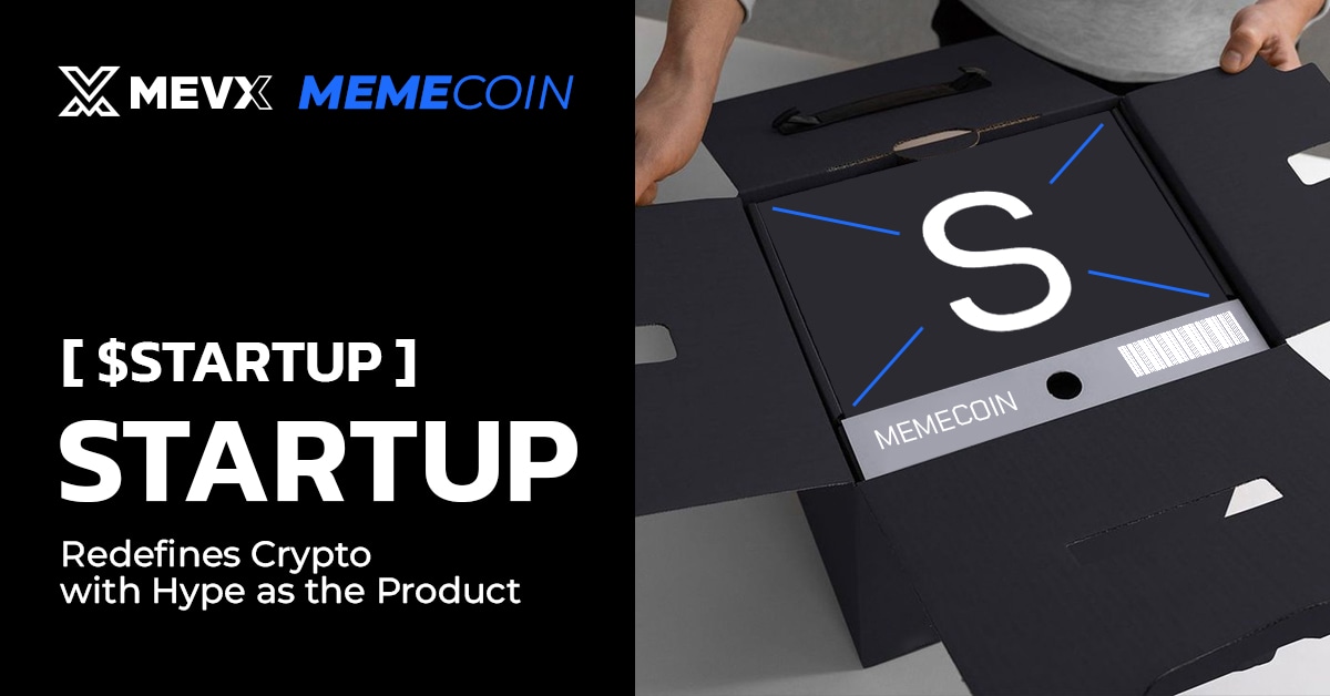Startup ($STARTUP) Redefines Crypto with Hype as the Product - Platform ...