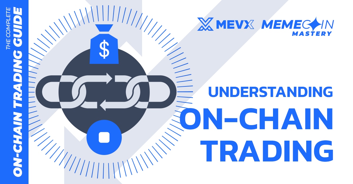 Understanding On-Chain Trading: Why It's Essential for Meme Coin ...