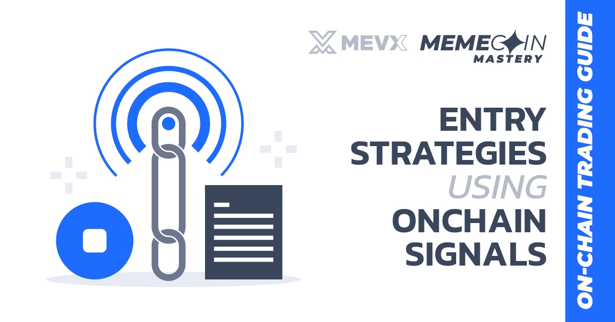 Optimal Entry Strategies Using On-chain Signals - Platform Trading Bot Mevx