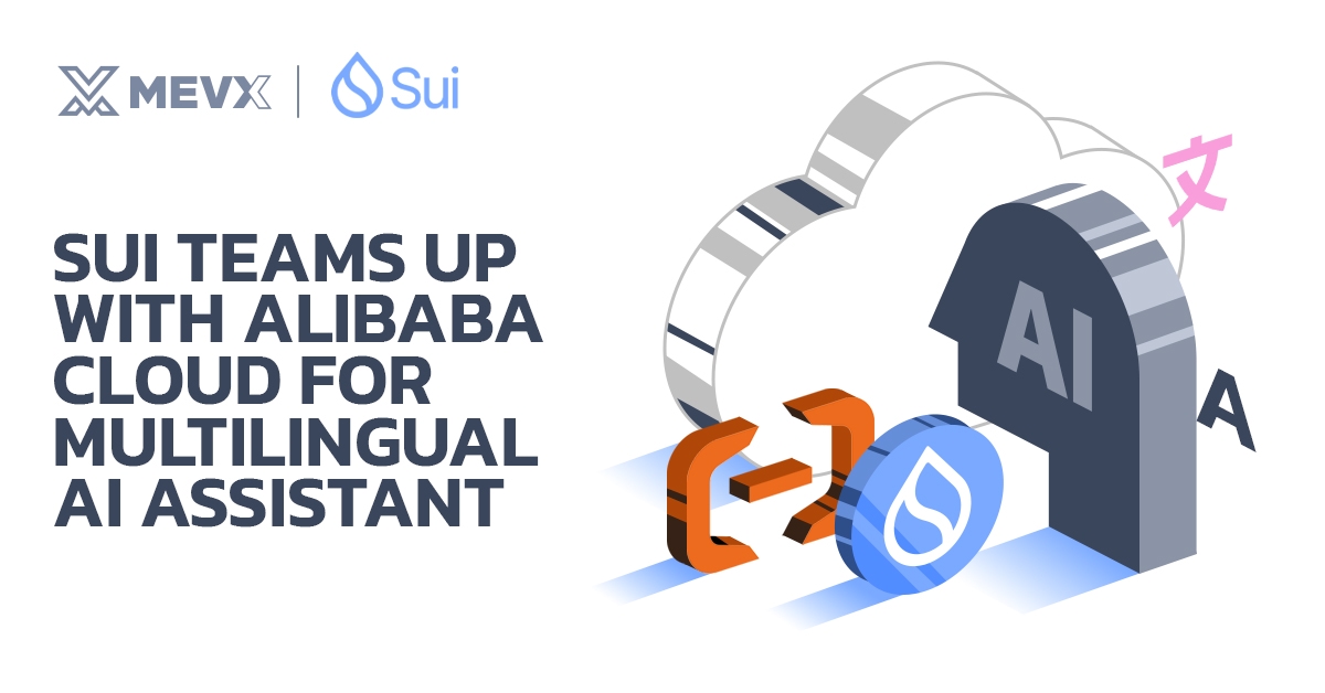 Multilingual AI Coding Assistant - Sui Teams Up with Alibaba Cloud - Platform Trading Bot Mevx