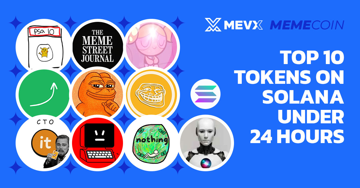Top 10 Tokens on Solana Under 24 Hours - Platform Trading Bot Mevx
